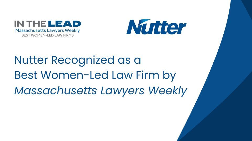Nutter Recognized as a Best Women-Led Law Firm by Massachusetts Lawyers ...