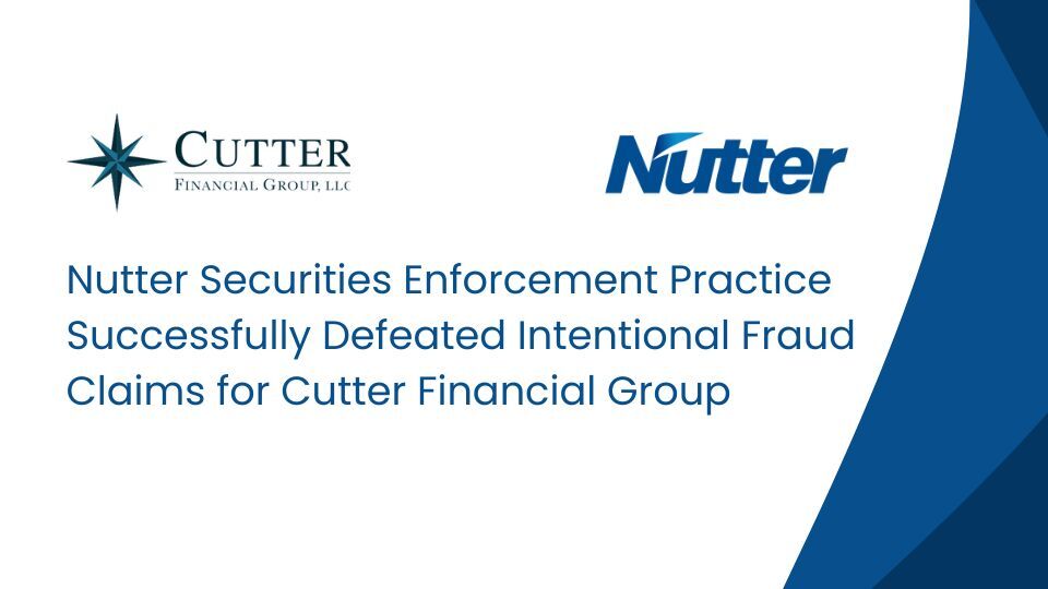 Nutter Securities Enforcement Practice Achieves Trial Win against SEC ...